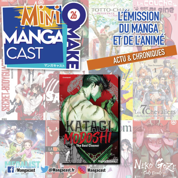 Katagi Modoshi - The Soul Cleaner - Mangacast Mini Omake n°26 - Mangacast L'émission du manga et ...